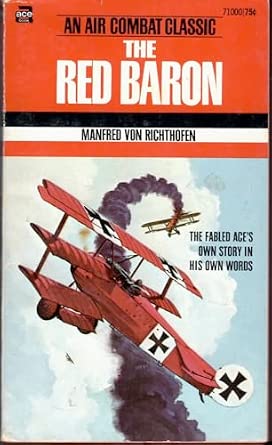 The Red Baron: The Fabled Ace's Own Story in His Own Words | Amazon.com.br