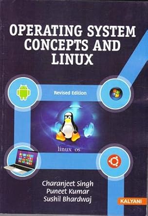 Operating System Concepts & Linux BCA 4th Sem. Pb. Uni. 1ST Edn ...