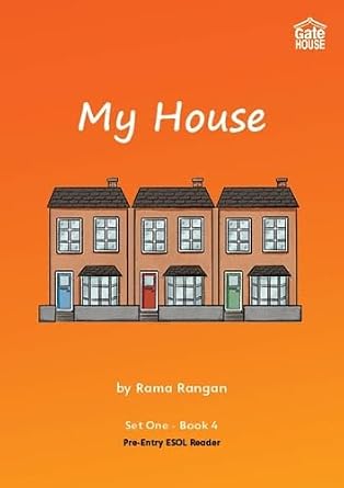 My House: 4 (My ESOL Readers): Amazon.co.uk: Rangan, Rama, Bligh ...