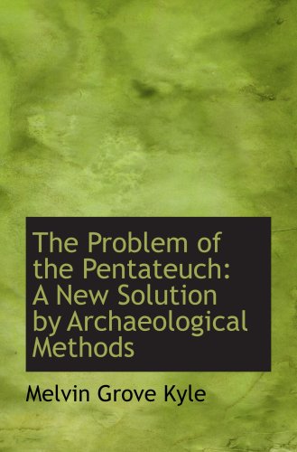 Amazon.com: The Problem of the Pentateuch: A New Solution by ...