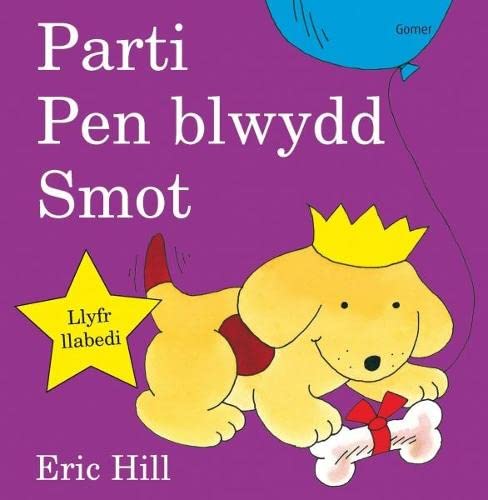 Parti Pen Blwydd Smot: Amazon.co.uk: Hill, Eric, Evans, Dilwen M ...