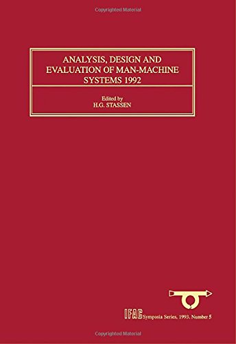 Analysis, Design and Evaluation of Man-Machine Systems 1992: Selected ...
