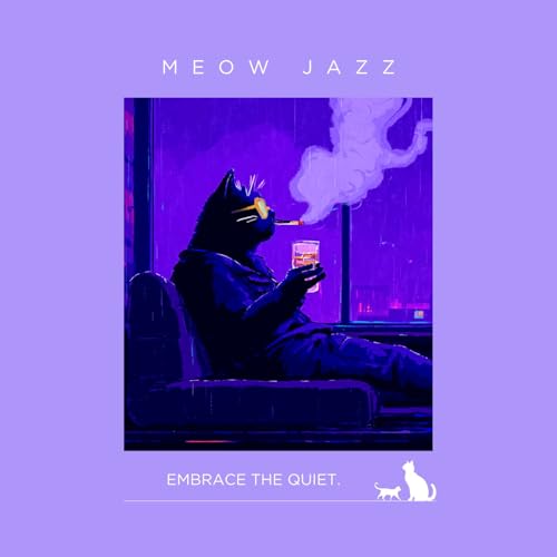 Play Embrace the Quiet. by MEOW JAZZ on Amazon Music Unlimited