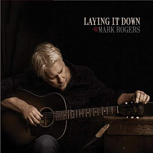 Écouter Laying It Down par Mark Rogers sur Amazon Music Unlimited