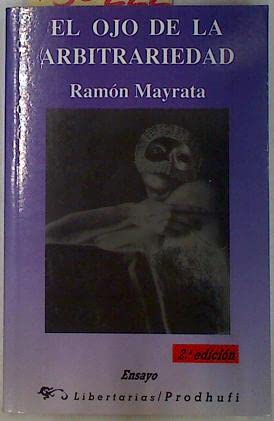 EL OJO DE LA ARBITRARIEDAD : Mayrata, Ramon: Amazon.com.mx: Libros