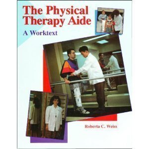 The Physical Therapy Aide: A Worktext: 9780827351103: Medicine & Health ...