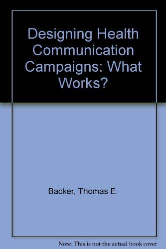 Designing Health Communication Campaigns: What Works?: 9780803943315 ...