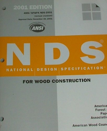 NDS For Wood Construction 2001: American Forest and Paper Association ...