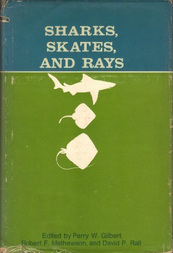 Amazon.com: Sharks, Skates, and Rays: 9780801802171: Gilbert, Professor ...