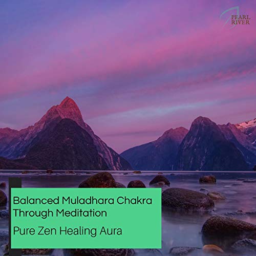 Écouter Balanced Muladhara Chakra Through Meditation - Pure Zen Healing ...