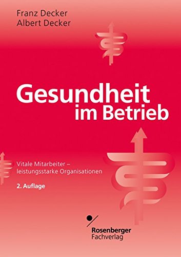 Amazon.com: Gesundheit im Betrieb: 9783931085827: Franz Decker: Books