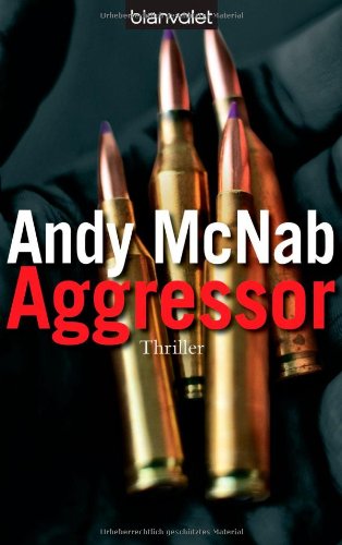 Aggressor: Andy McNab: 9783442366187: Amazon.com: Books