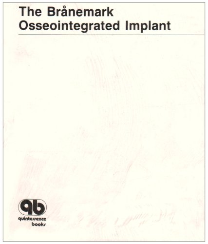 The Branemark Osseointegrated Implant: 9780867152081: Medicine & Health ...