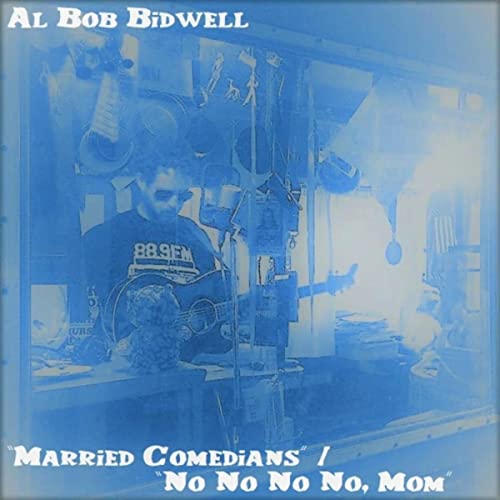 Écouter Married Comedians / No No No No, Mom de Al Bob Bidwell sur ...