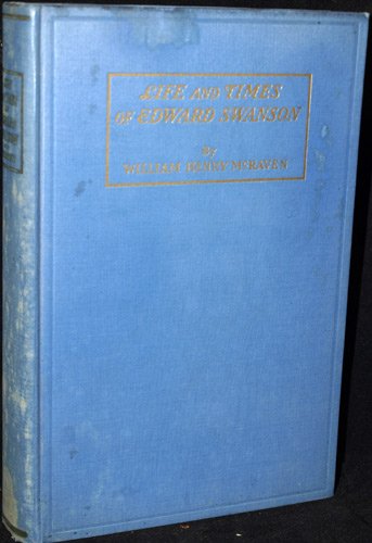 Life and Times of Edward Swanson: One of the Original Pioneers , Who ...