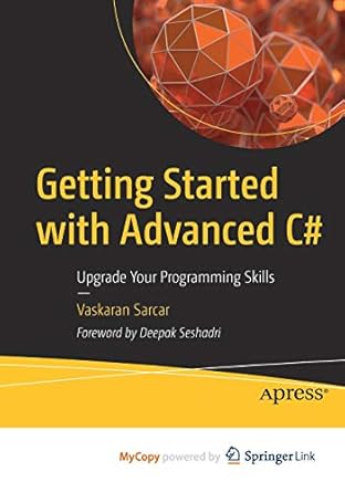 Getting Started with Advanced C#: Upgrade Your Programming Skills: Sarcar, Vaskaran ...