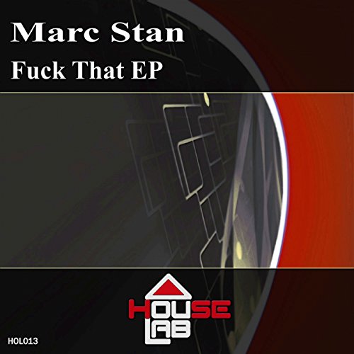 Play Fuck That EP by Marc Stan on Amazon Music