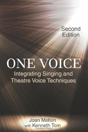 One Voice: Integrating Singing and Theatre Voice Techniques: Joan ...