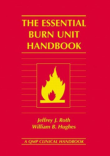 The Essential Burn Unit Handbook: 9781576261767: Medicine & Health ...