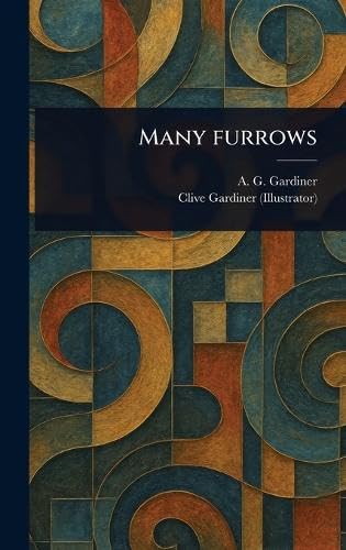 Amazon | Many Furrows | Gardiner, A G (Alfred George), Gardiner, Clive ...