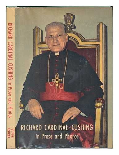 Richard Cardinal Cushing in Prose and Photos: Cushing, Richard: Amazon ...