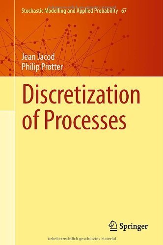 Discretization of Processes (Stochastic Modelling and Applied ...