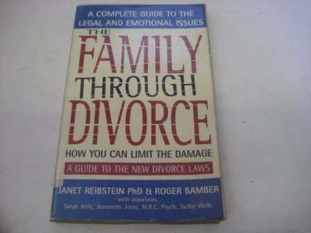 The Family Through Divorce: Janet Alese Reibstein, Janet Reibstein ...