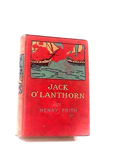 JACK O' LANTHORN: Henry. Frith: Amazon.com: Books