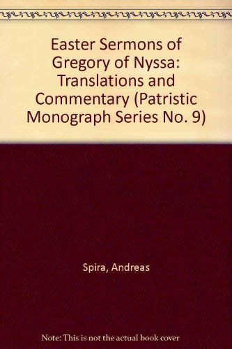 Easter Sermons of Gregory of Nyssa: A Translation and Commentary ...
