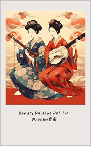 Beauty Geishas Vol. IV: Ongaku illustration geisha book libro de ...