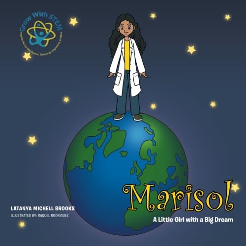 Marisol: A Little Girl with a Big Dream: Brooks, LaTanya Michell ...