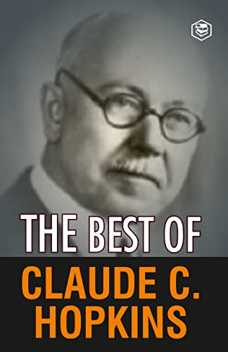 Amazon.com: The Best of Claude C. Hopkins eBook : Claude C. Hopkins ...