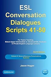 ESL Conversation Dialogues Scripts 1-10 Volume 1: English Phrasal Verbs ...