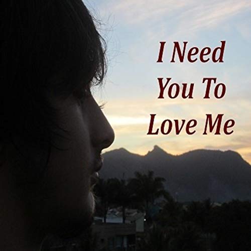 I Need You to Love Me de Bryan Emerick Barreto en Amazon Music Unlimited
