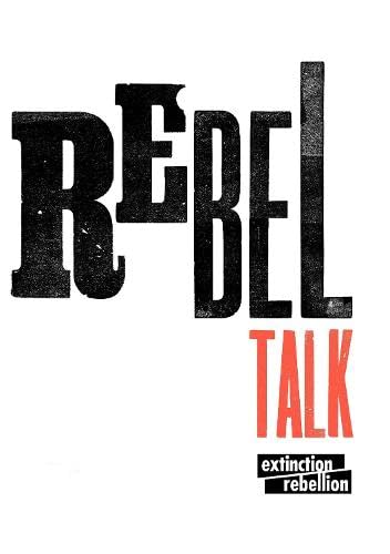 Rebel Talk: poems from the climate emergency: Amazon.co.uk: Bulkeley ...