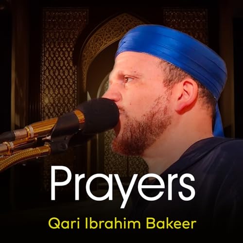 Amazon.co.jp: Prayers : Qari Ibrahim Bakeer: デジタルミュージック
