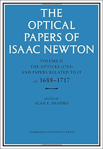 Amazon.com: The Optical Papers of Isaac Newton: Volume 2, The Opticks ...