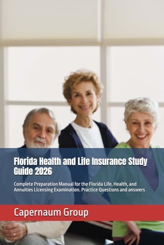 Florida Health and Life Insurance Study Guide 2025-2026: Complete ...