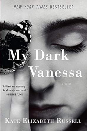 My Dark Vanessa: A Novel: Russell, Kate Elizabeth: 9780062941503 ...