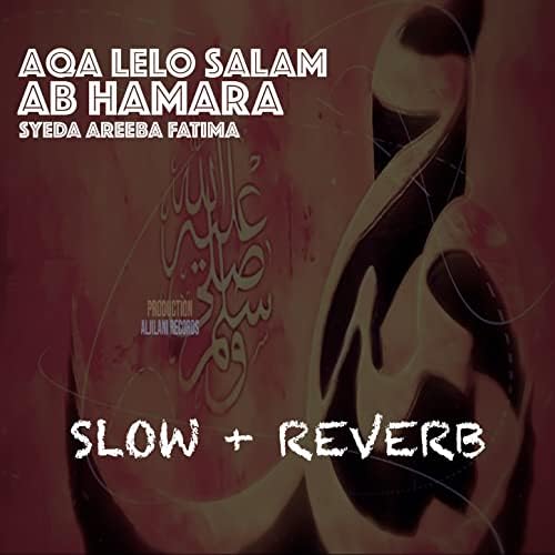 Play Aqa Lelo Salam Ab Hamara by Syeda Areeba Fatima on Amazon Music Unlimited