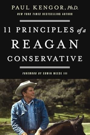 11 Principles of a Reagan Conservative: Kengor PhD, Paul: 9780825310461 ...