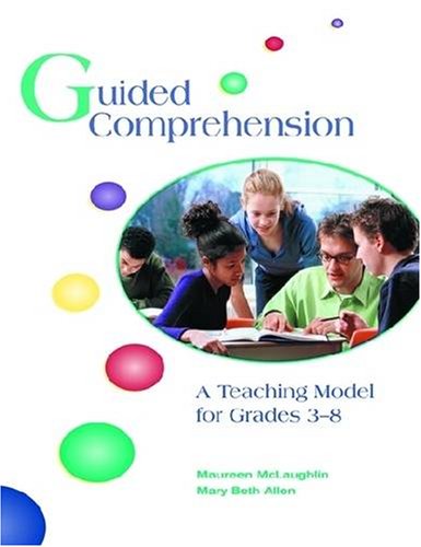 Guided Comprehension: A Teaching Model for Grades 3-8: McLaughlin ...