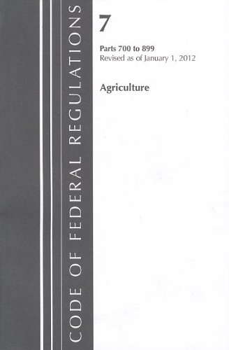 Code of Federal Regulations, Title 07: Parts 700-899 Federal Grain ...