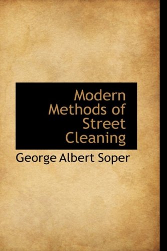 Amazon | Modern Methods of Street Cleaning | Soper, George Albert ...