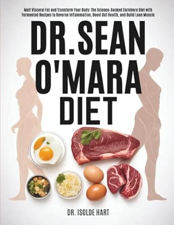 Amazon.com: Dr. Sean O’Mara Diet: Melt Visceral Fat and Transform Your ...