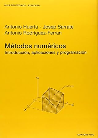 Amazon.com: Métodos numéricos. Introducción, aplicaciones y programación (Spanish Edition ...