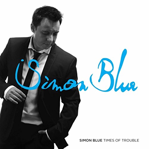 Amazon.com: Times of Trouble : Simon Blue: Digital Music