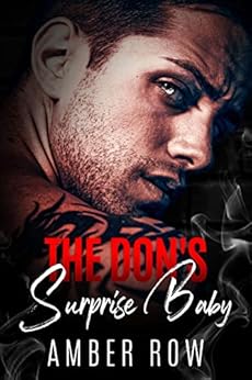 The Don's Surprise Baby : An Enemies to Lovers Mafia Romance eBook : Row, Amber : Amazon.com.au ...