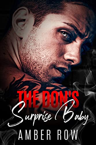 The Don's Surprise Baby : An Enemies to Lovers Mafia Romance eBook ...