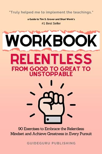 Snapklik.com : Workbook For Relentless: From Good To Great To ...